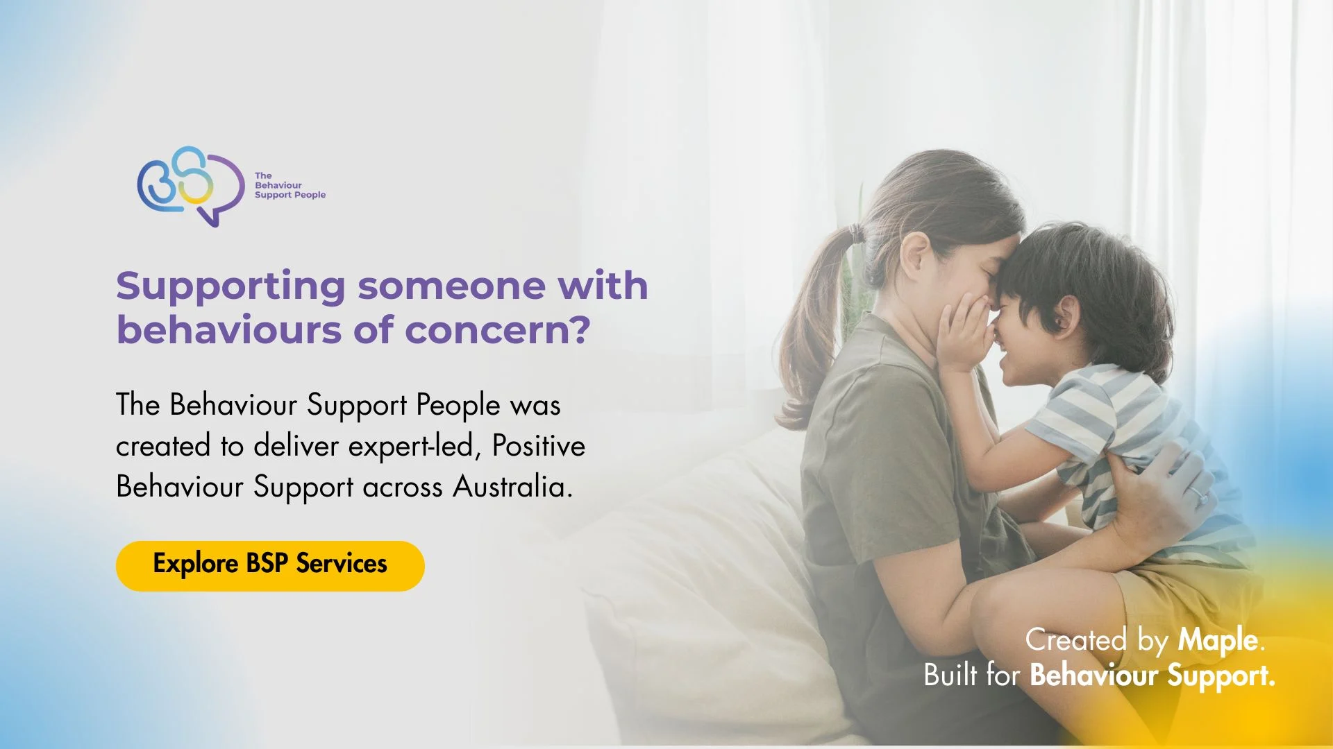 The Behaviour Support People: A New Chapter in Maple’s Purpose